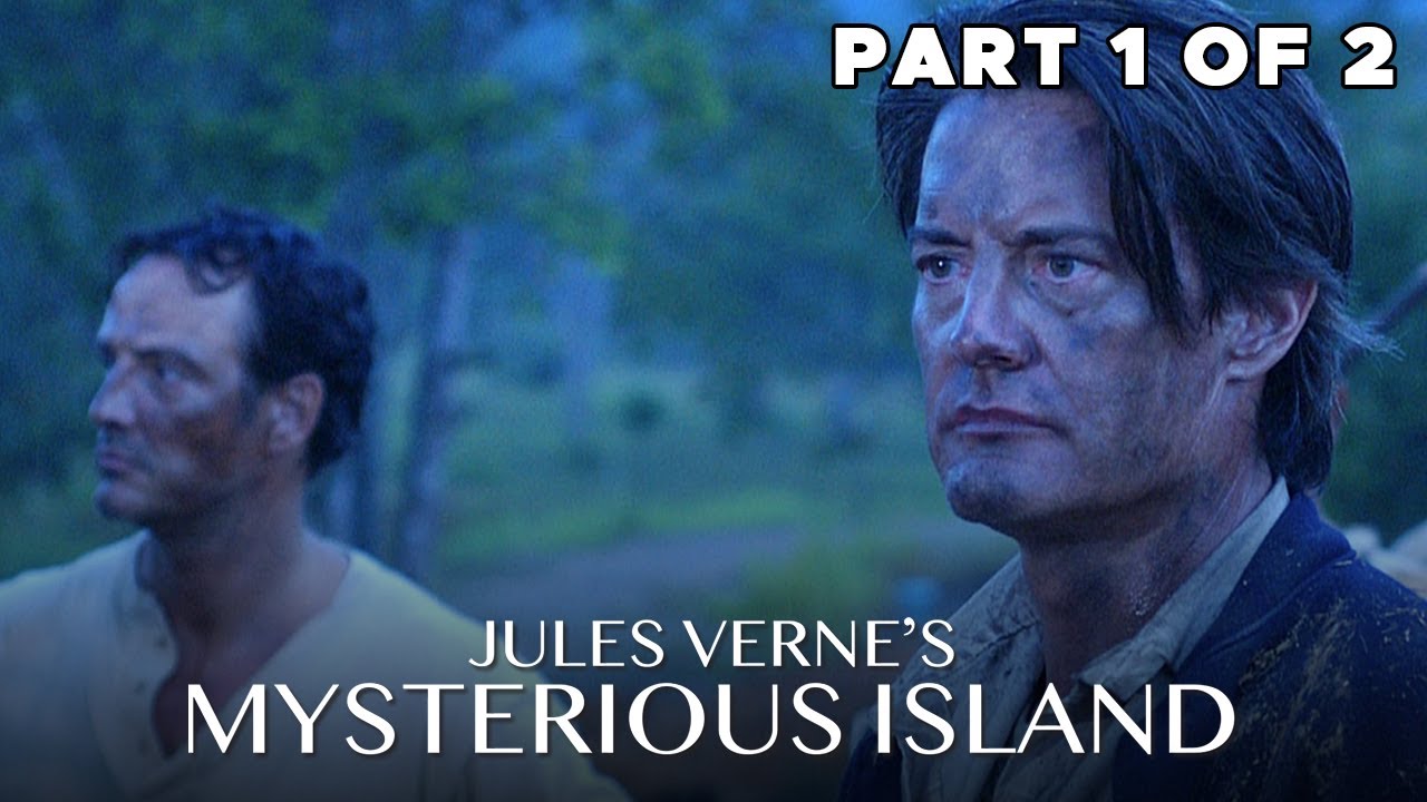 Jules Verne's Mysterious Island | PART 1 of 2 | FULL MOVIE | Kyle MacLachlan, Patrick Stewart