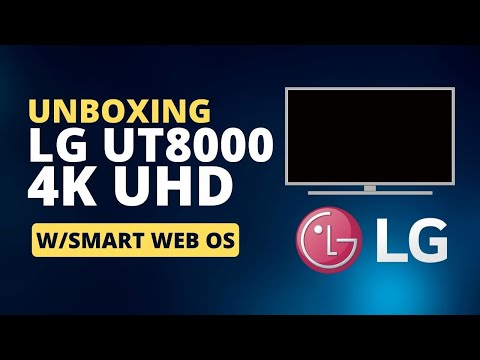 Unboxing of the LG UT8000 - The Best LG TV?