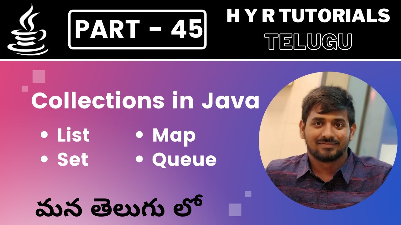 P45 - Collections Overview in Java | Collections | Core Java | Java Programming |