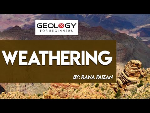 Introduction to Weathering in Urdu/Hindi | Geology for Beginners | Rana Faizan