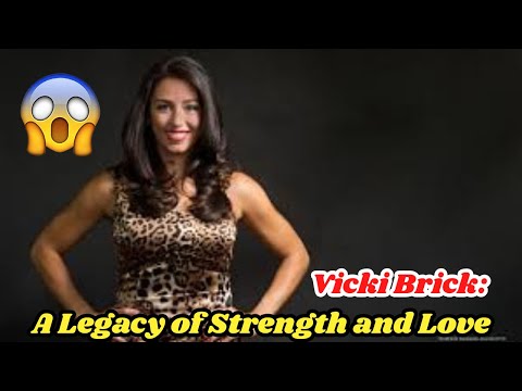 Remembering Vicki Brick: Brick Bodies CEO Passes Away After Battle With Cancer