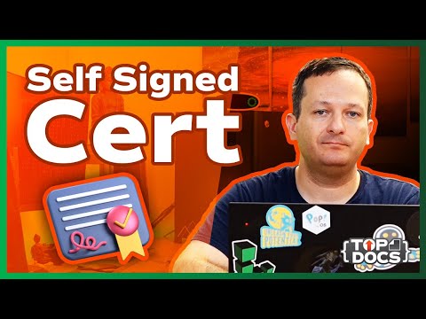 Self Signed Certificates | Top Docs with Jay LaCroix