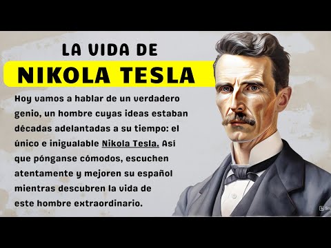 THE STORY OF NIKOLA TESLA | Learn Spanish Through Stories | Level 3 ⭐