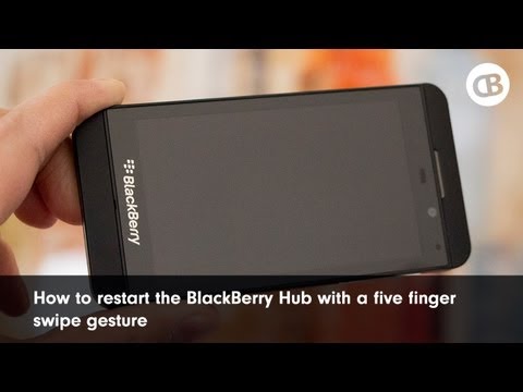 How to restart the BlackBerry 10 Hub easily using this awesome five ...
