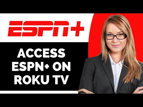 How to Access ESPN+ on Roku TV - Full Guide