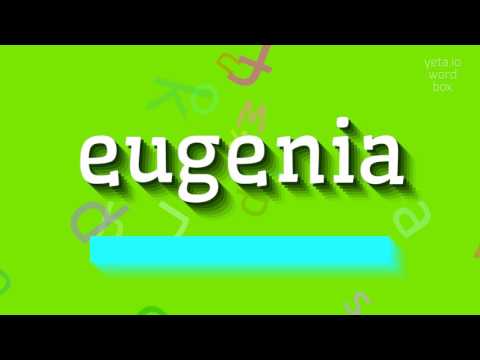How to say "eugenia"! (High Quality Voices)