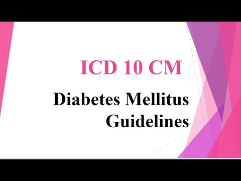 ICD 10 CM Diabetes Mellitus Guidelines (Part I)