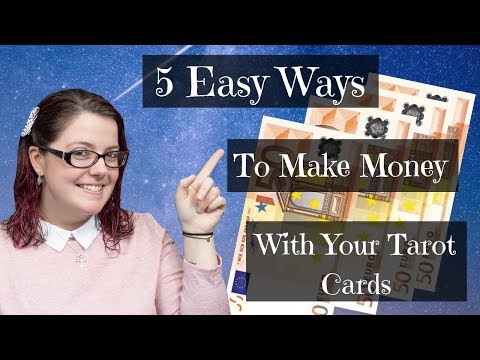 5 Easy Ways To Make Money With Your Tarot Cards