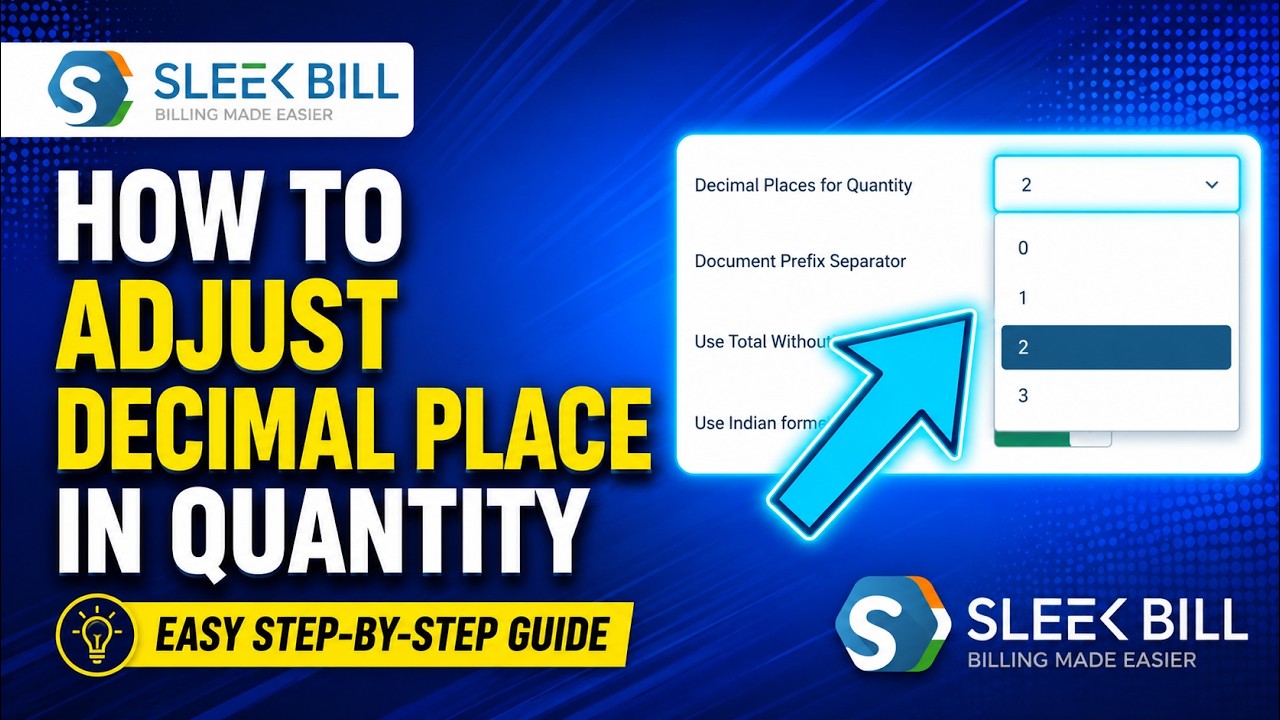How to Adjust Decimal Places in Quantity in Sleek Bill Online  | Qty Settings
