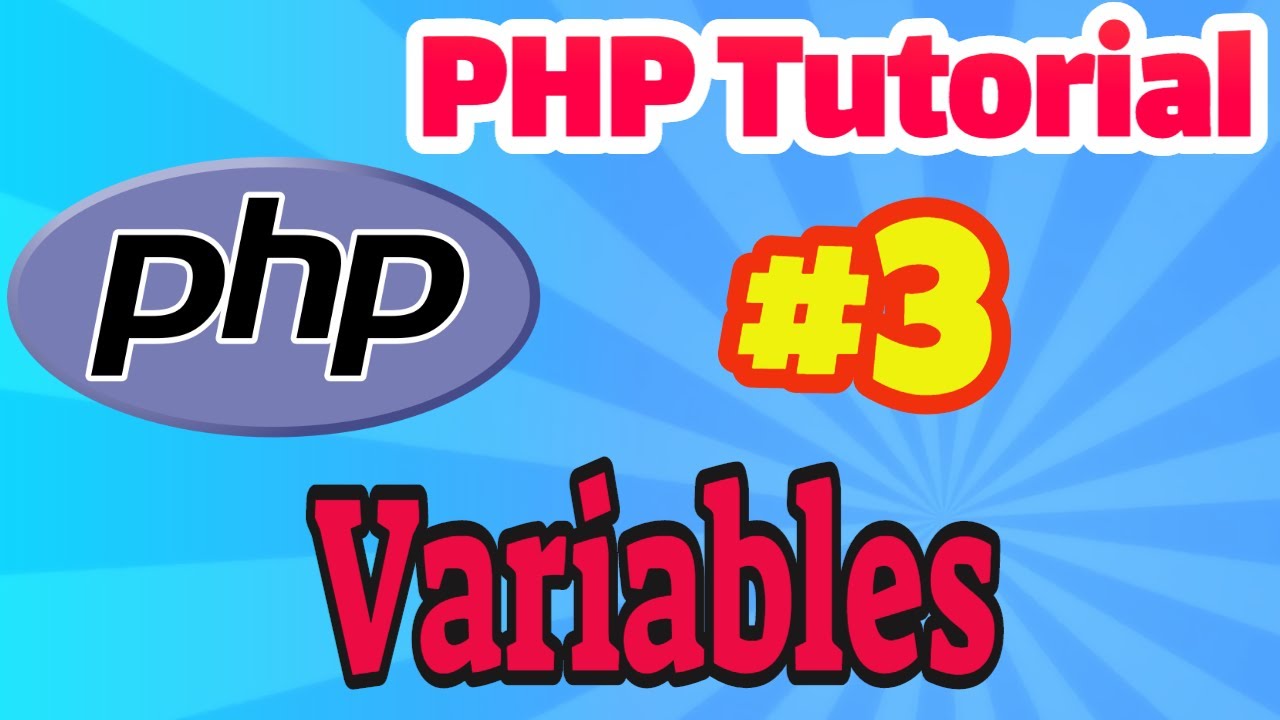 PHP Tutorial #3: Variables, Naming Rules and Example