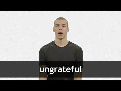 UNGRATEFUL definition and meaning | Collins English Dictionary