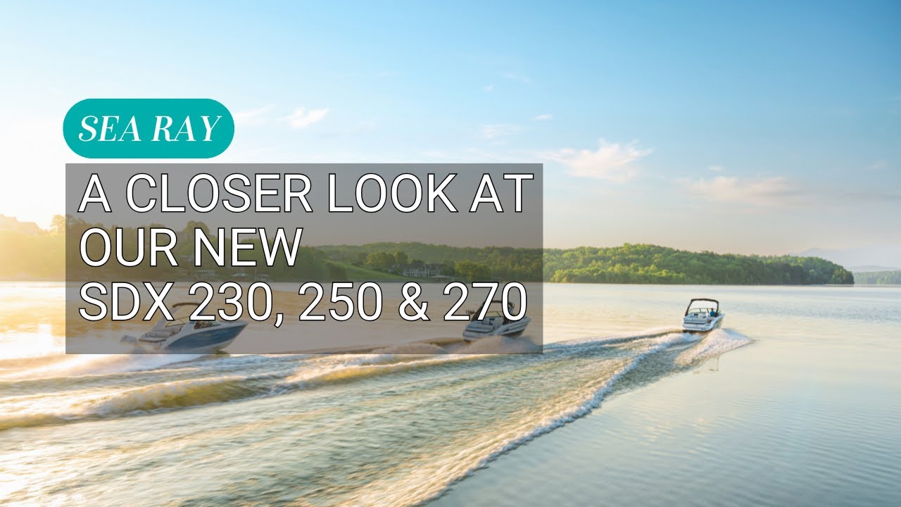 Everything You Need to Know About the New Sea Ray SDX