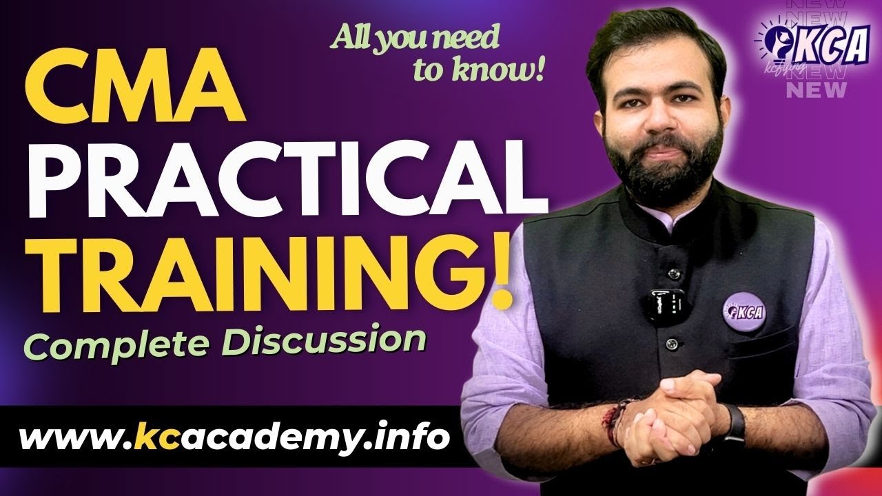 A Comprehensive Guide to CMA Practical Training and Internship | Galaxy.ai