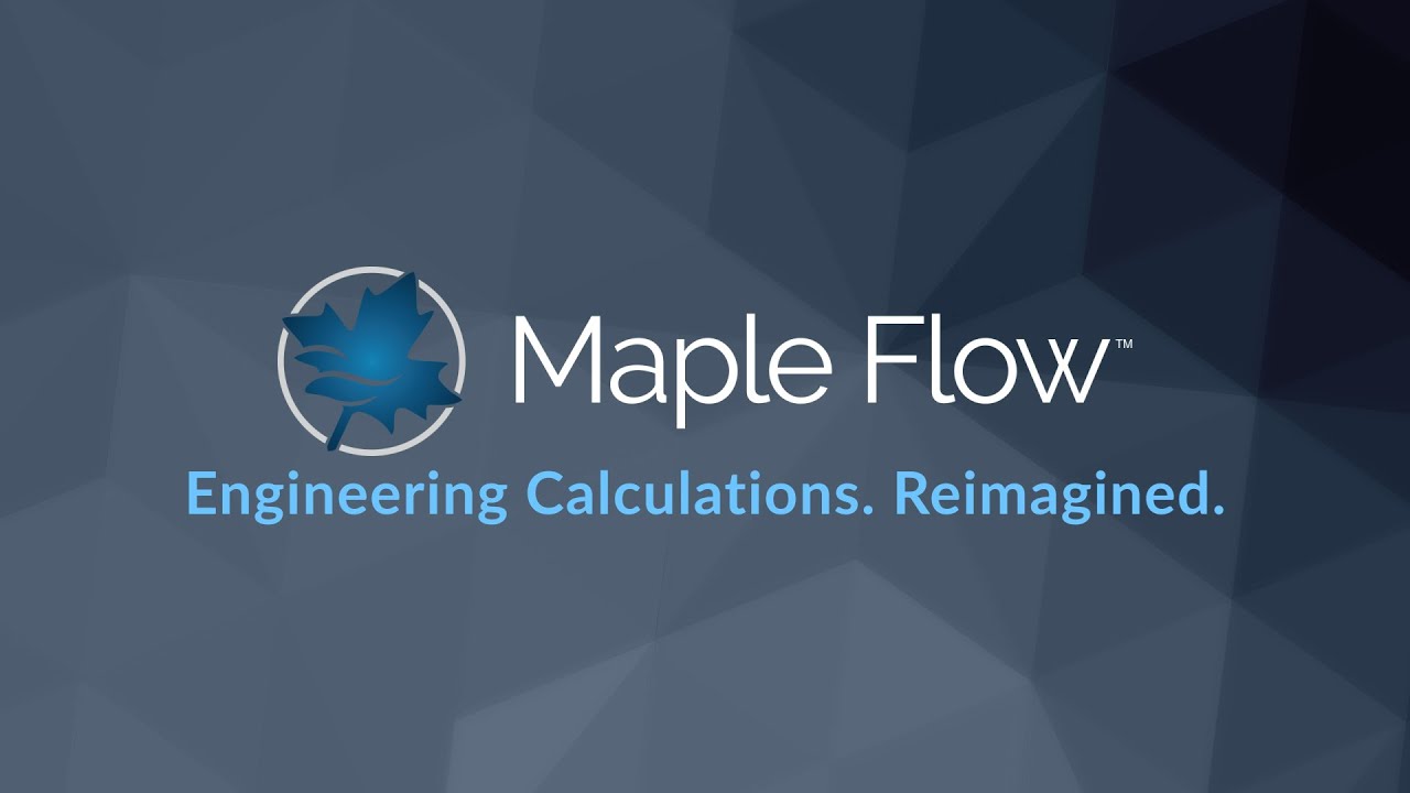 Engineering Calculations Software: Top 8 Features in Maple Flow 2025