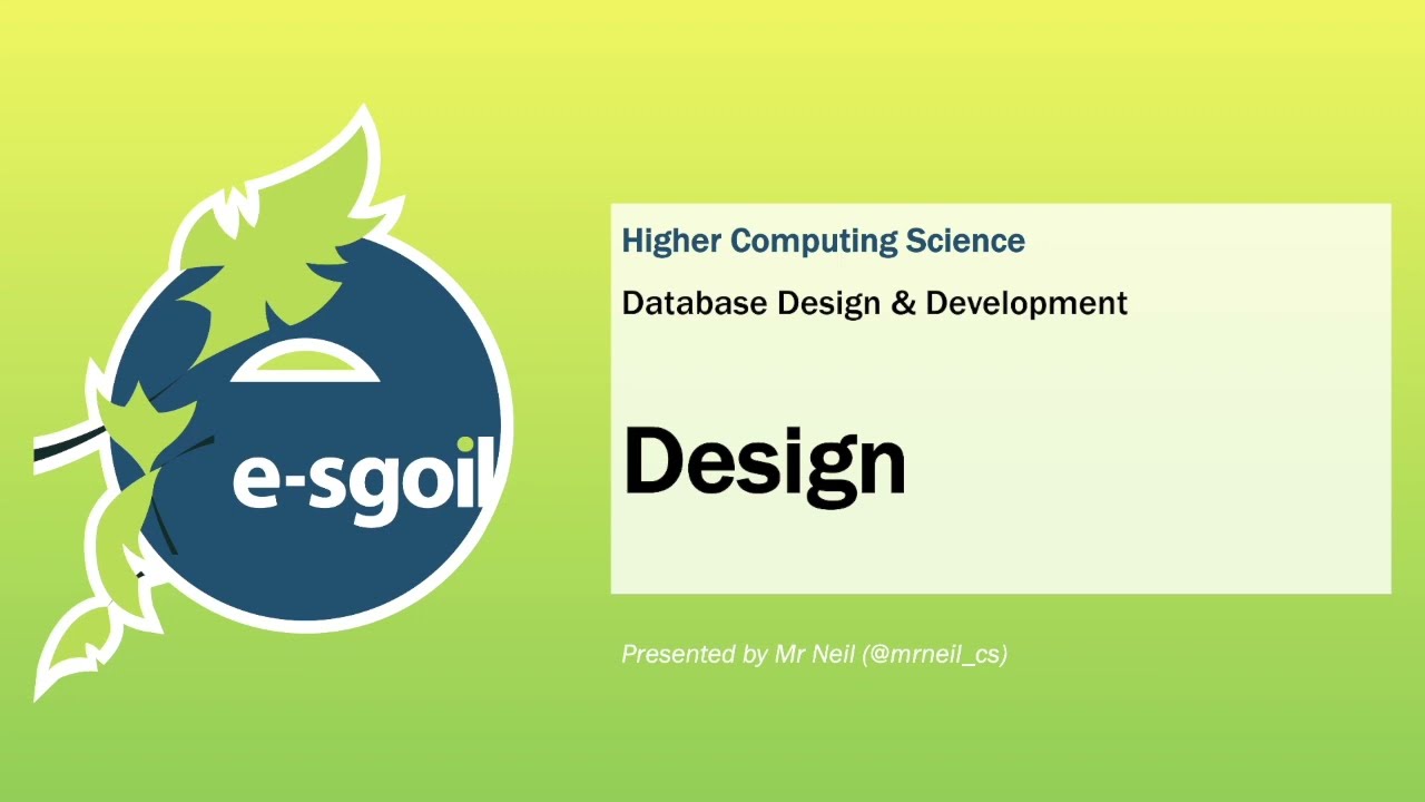 eSgoil: HCS: Databases 1 - Design