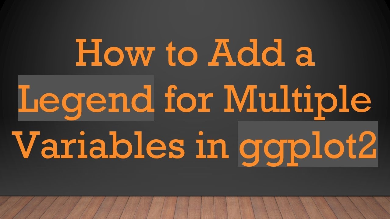 How to Add a Legend for Multiple Variables in ggplot2