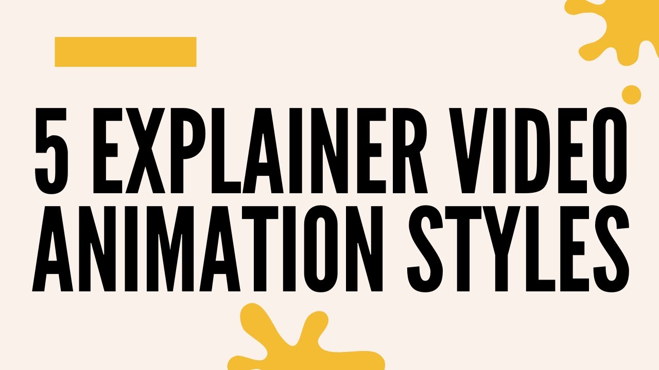 5 Best Explainer Video Animation Styles: How to Choose The Right One