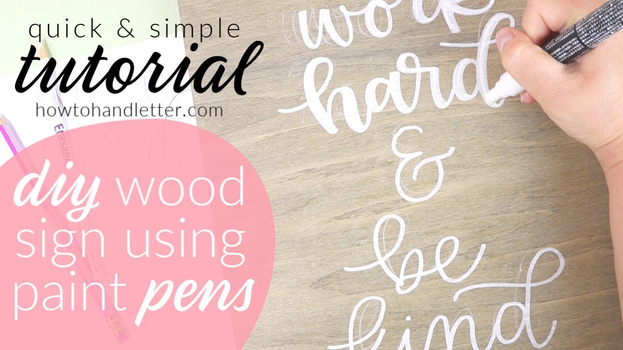 Hand Lettering Wooden Signs with Paint Pens DIY & Tutorial How To Hand Letter