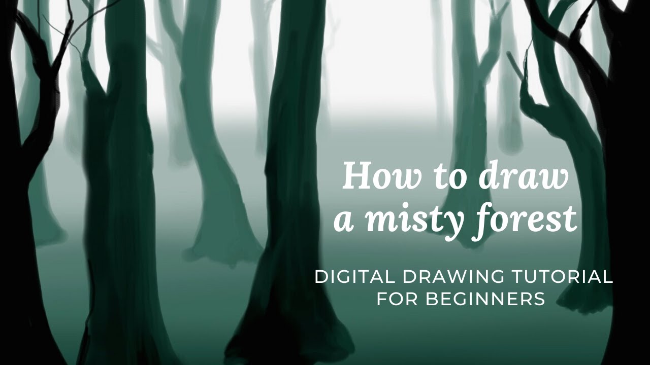Digital drawing tutorial: How to draw a misty forest