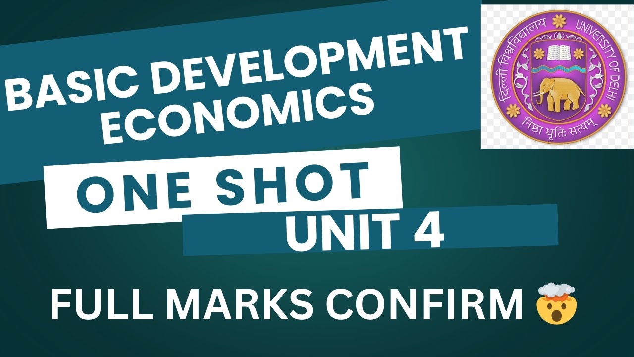 BASIC DEVELOPMENT ECONOMICS  | UNIT 4 | ONE SHOT | DU/SOL/REGULAR/NCWEB