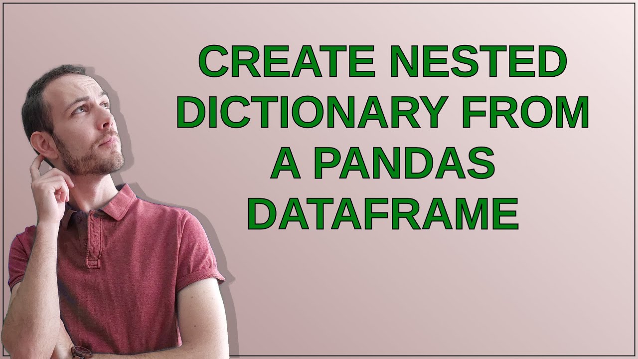 Create nested dictionary from a pandas dataframe