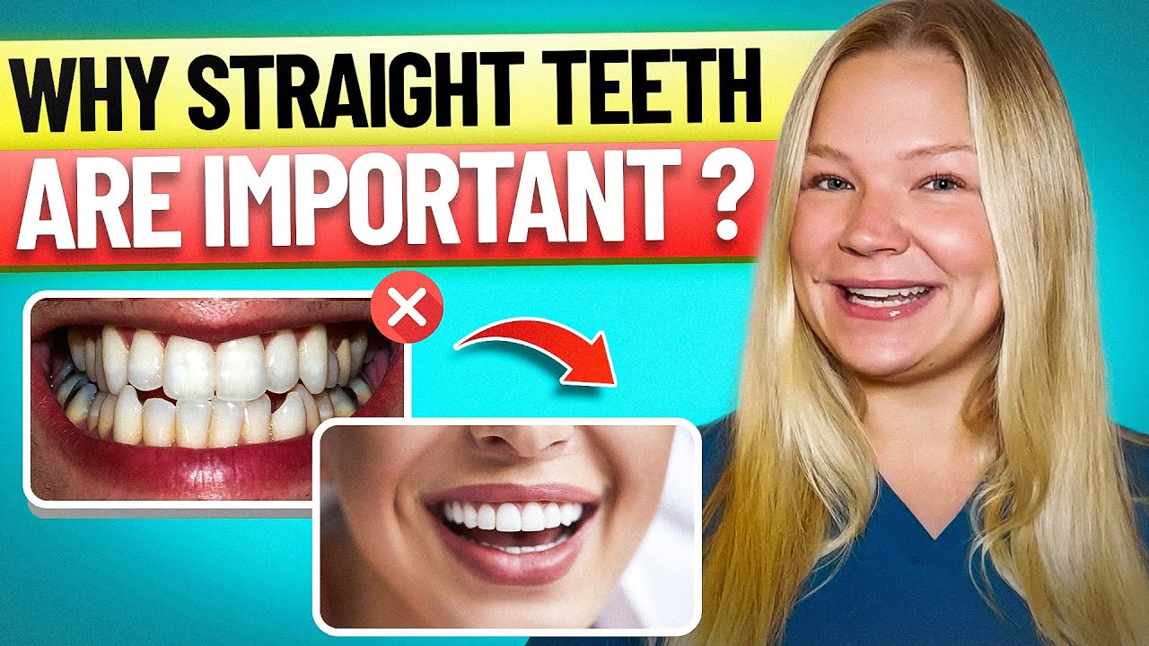 Why Straight Teeth Matter | Hygienist Heather