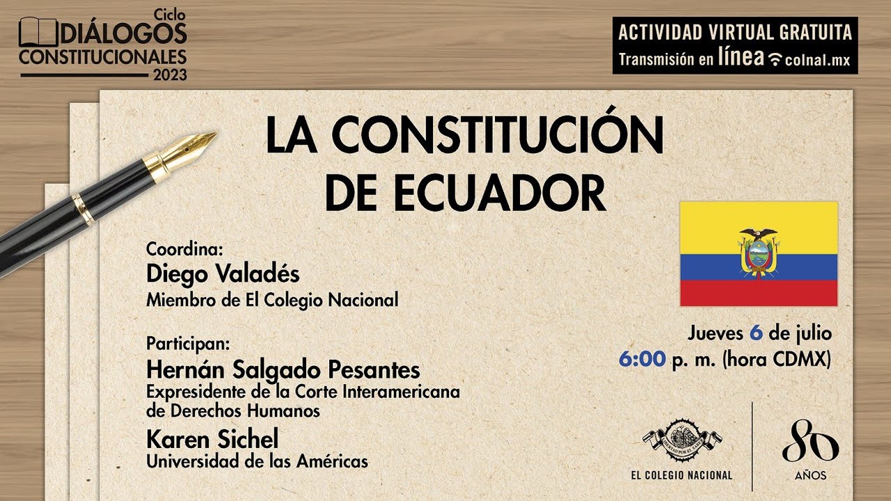 La Constitución de Ecuador | Ciclo Diálogos constitucionales