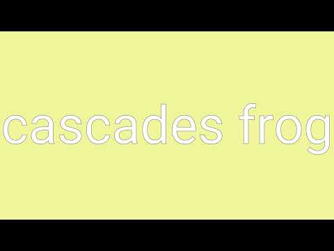 Cascades Frog Definition & Meaning