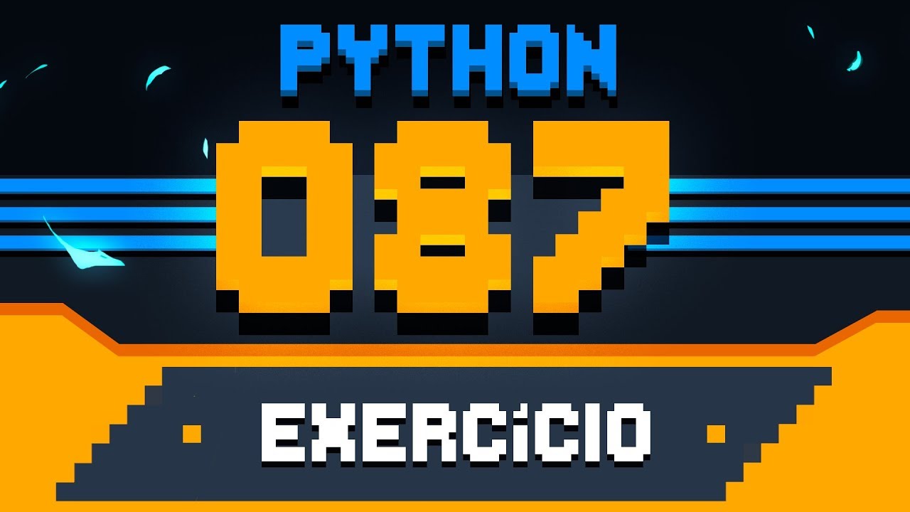 Exercício Python #087 - Mais sobre Matriz em Python
