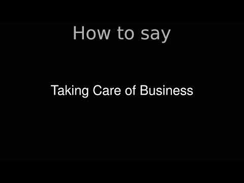 How to Pronounce correctly Taking Care of Business (Movie)