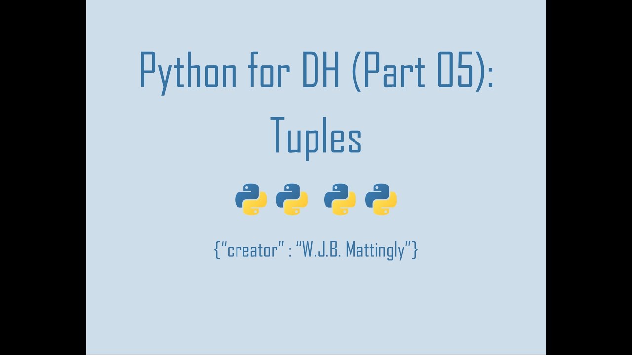 Python for Digital Humanities (05: Tuples)