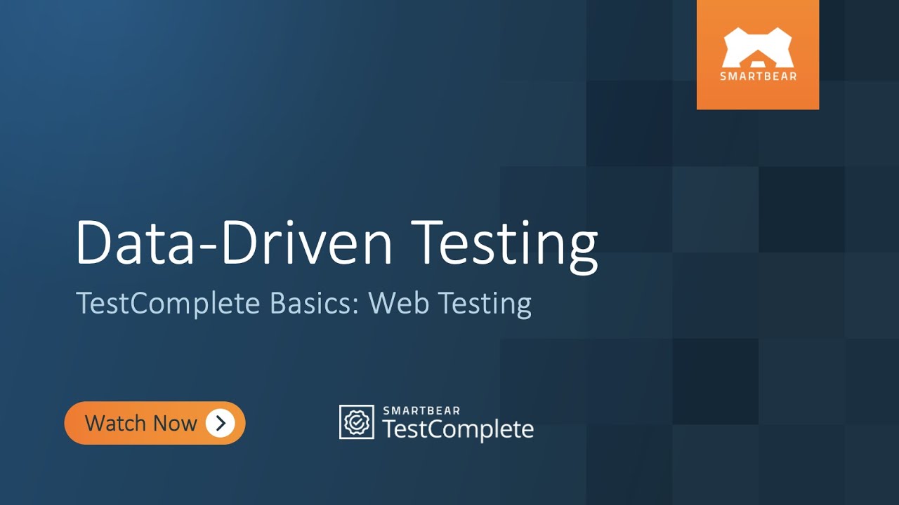 Data-Driven Testing | TestComplete Basics: Web Testing