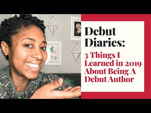 Debut Diaries: 3 Things I Learned in 2019 About Being A Debut Author [CC]