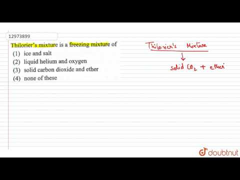Thilorier's mixture is a freezing mixture of