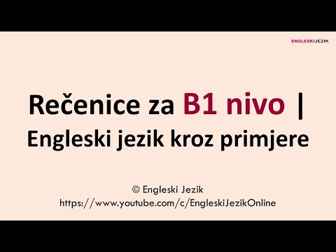 Rečenice za B1 nivo | Engleski jezik kroz primjere