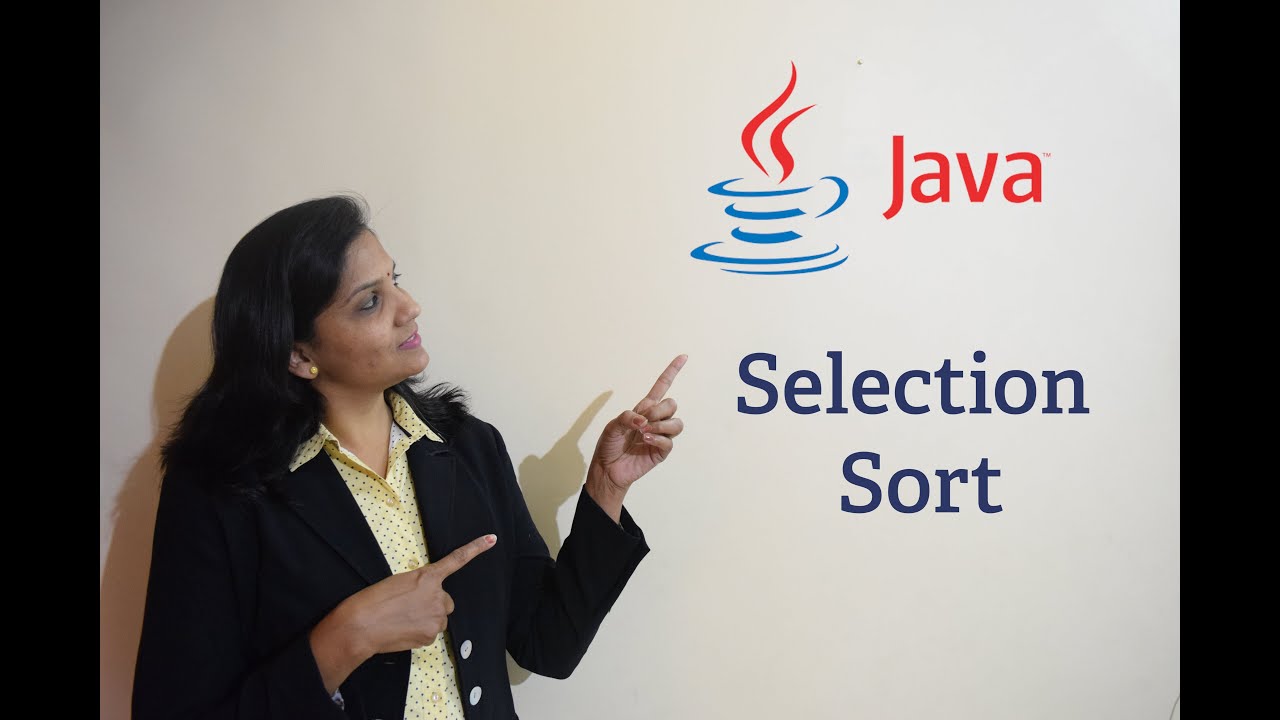 Java Tutorials 36 - Selection Sort