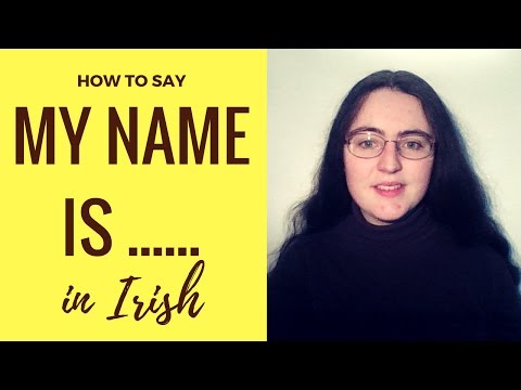 How to say your name in Irish