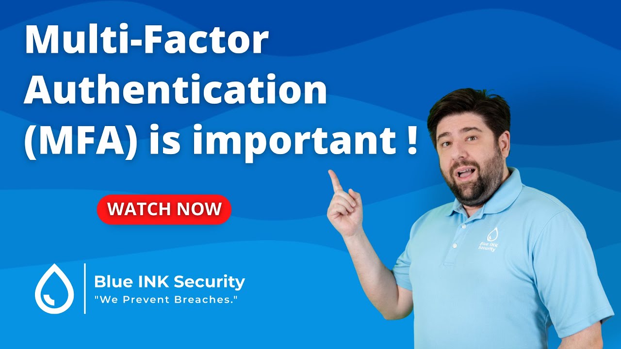 Why Multi-Factor Authentication (MFA) is important