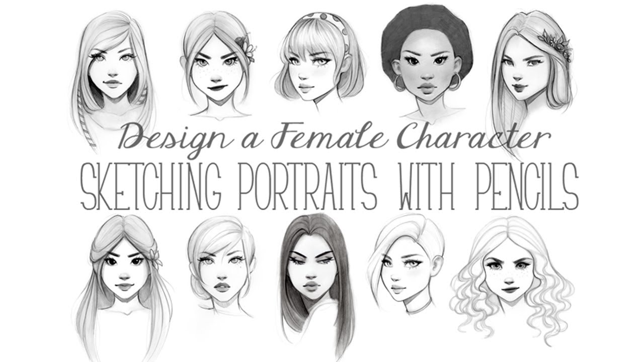 Design a Female Character: Sketching Portraits with Pencils PROMO