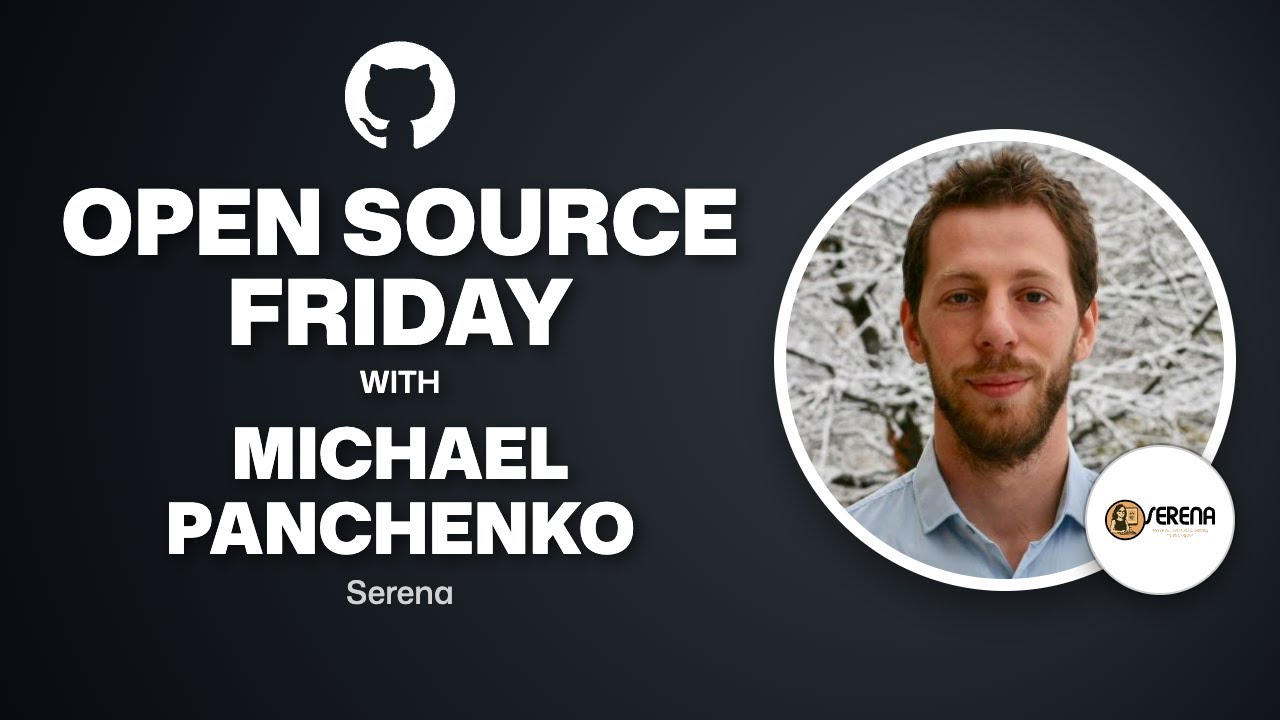 Open Source Friday with Serena