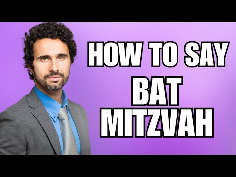 How To Pronounce Bat Mitzvah (Correctly)