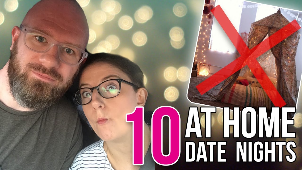 10 Date night ideas to do at home(NO BLANKET FORTS)