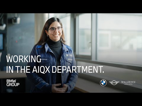 Working in the AIQX department | BMW Group Careers.