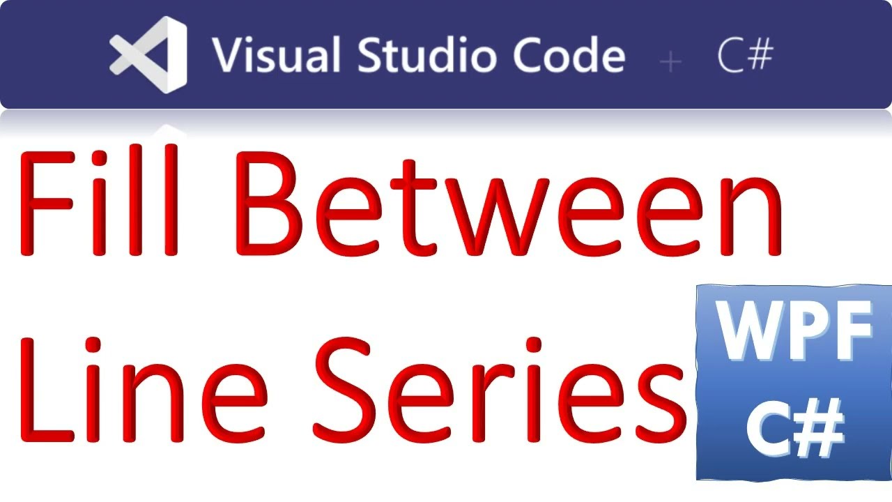 How to Fill Between Two Line Series in C# WPF using OxyPlot