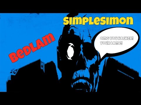 Steam Community :: Video :: Bedlam part 2: Fragging and hacking