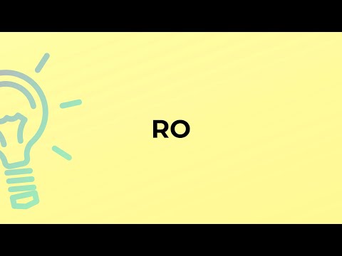 What is the meaning of the word RO?
