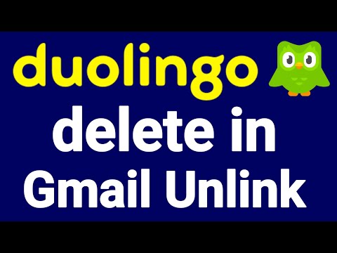 How To Delete Duolingo App Unlink Gmail Account