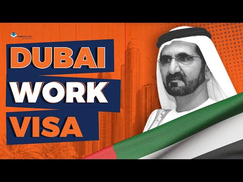 How to Apply and Get a Dubai Work Visa? Related Jobs, Requirements, Process