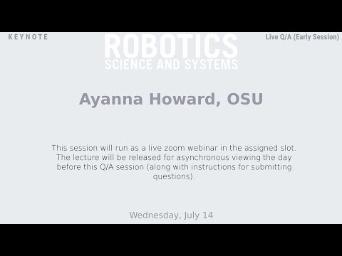 RSS'21, Keynote Q/A (First): Ayanna Howard, OSU