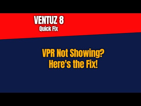 Ventuz - Quick Fix - VPR not Showing